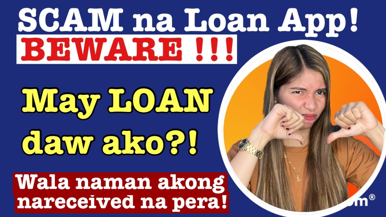 BEWARE ‼️LOAN APP NA SCAM ⁉️NAGKAROON AKO NG UTANG KAHIT WALANG ...