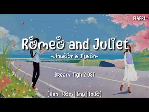[IndoSub] Jinwoon & Jiyeon - Romeo and Juliet [Dream High 2 OST]