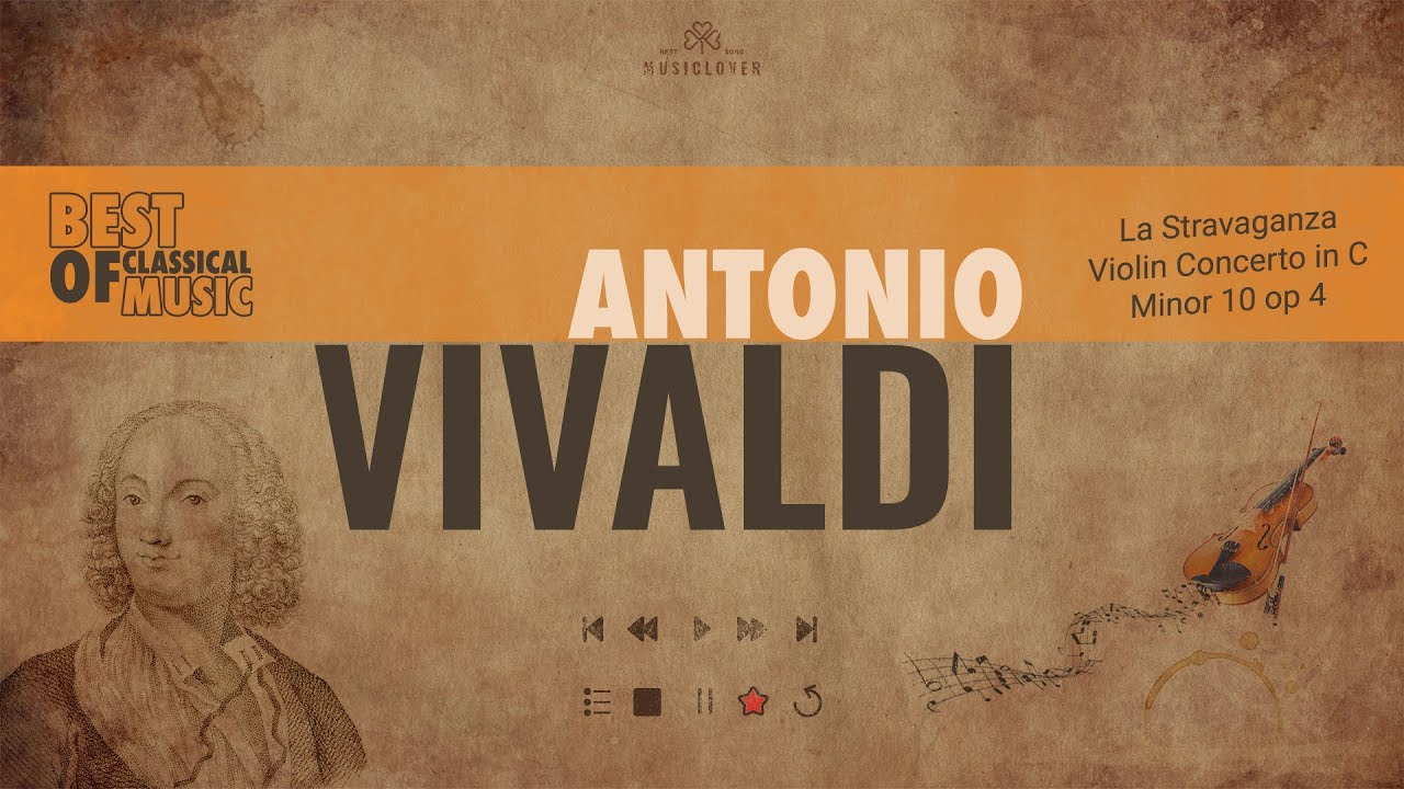 Antonio Vivaldi La Stravaganza Violin Concerto in C Minor 10 op 4 Best ...