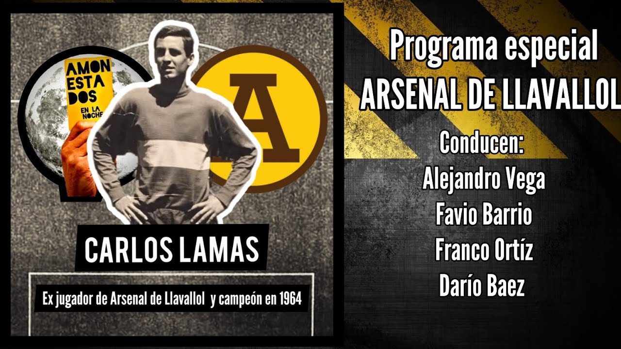 Amonestados en la noche, programa especial Arsenal de Llavallol ...