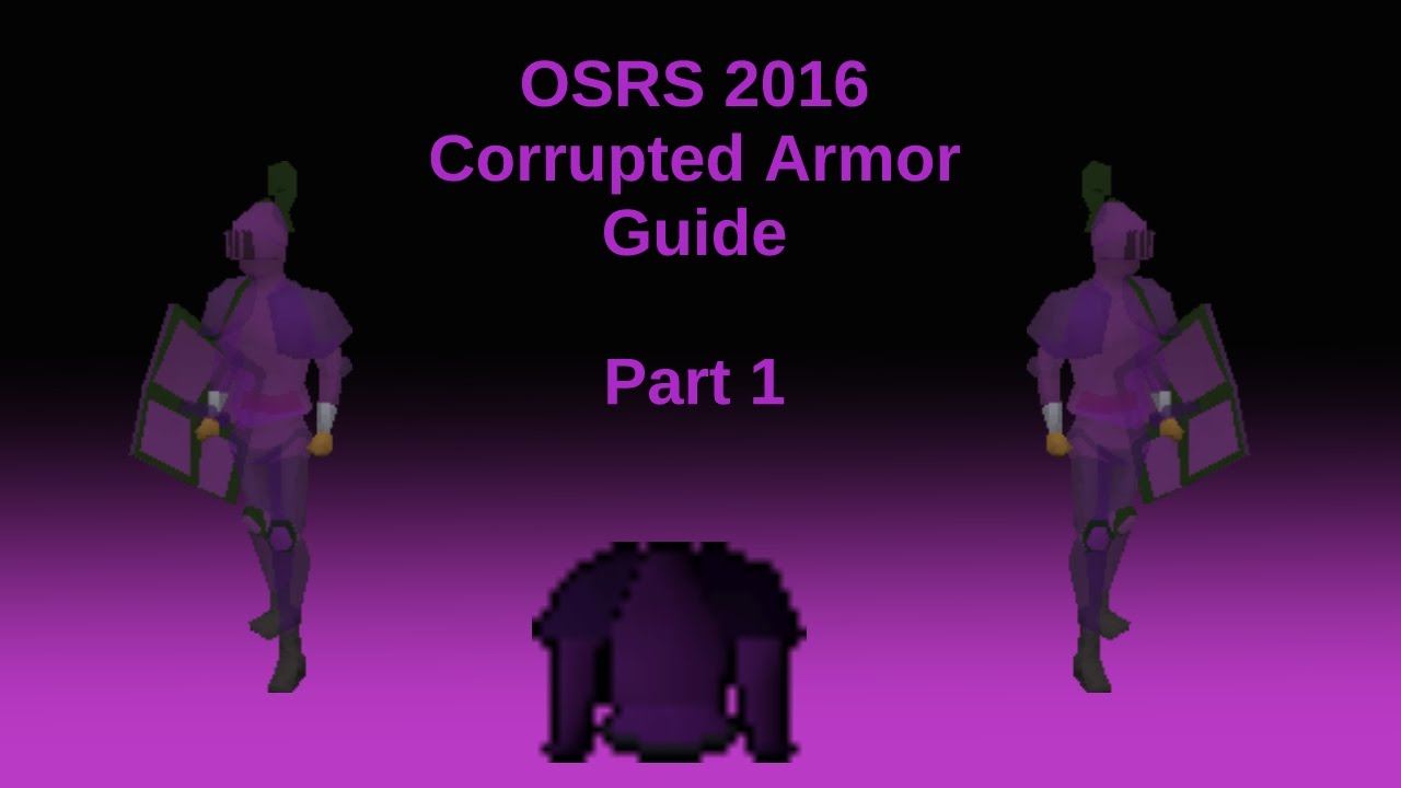 OSRS How To Get Corrupted Armor Guide Part.1 - YouTube