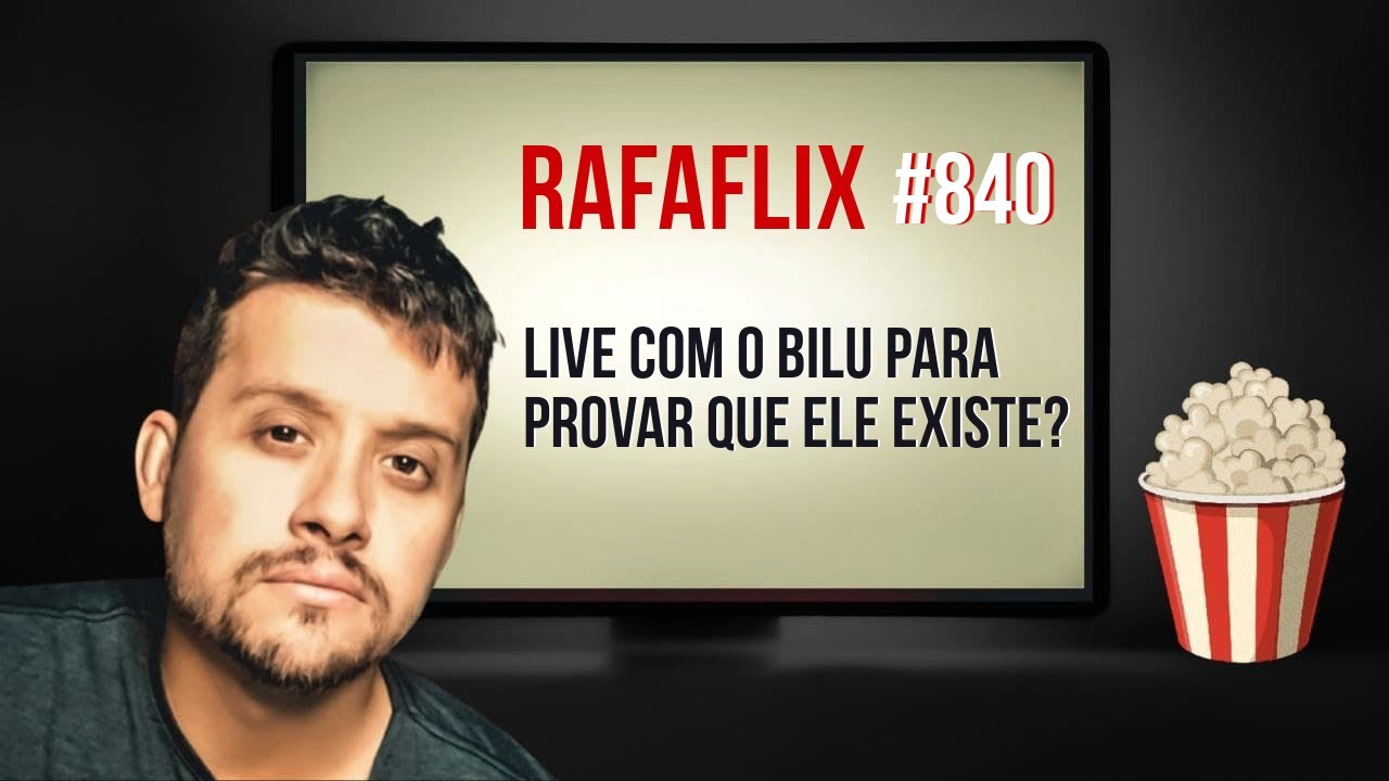 RAFAFLIX #840 • Live com o BILU para provar que Ele existe? (Rafael Hungria) - YouTube