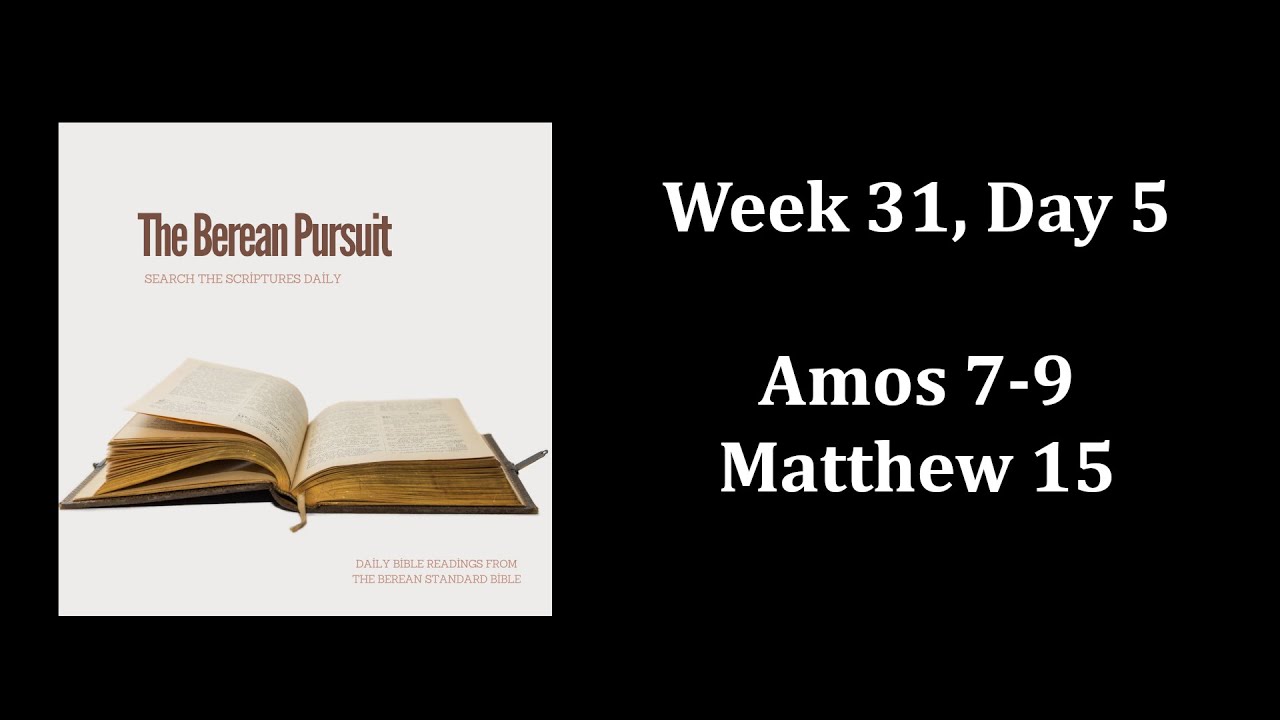 Week 31, Day 5: Daily Bible Reading (BSB) - YouTube
