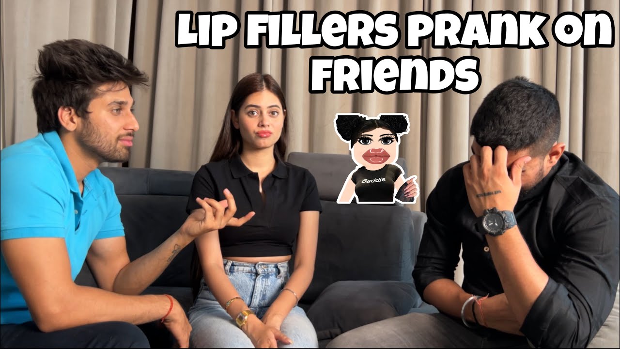 Lip fillers prank on friends 🤭 @prashantranaentertainment ...