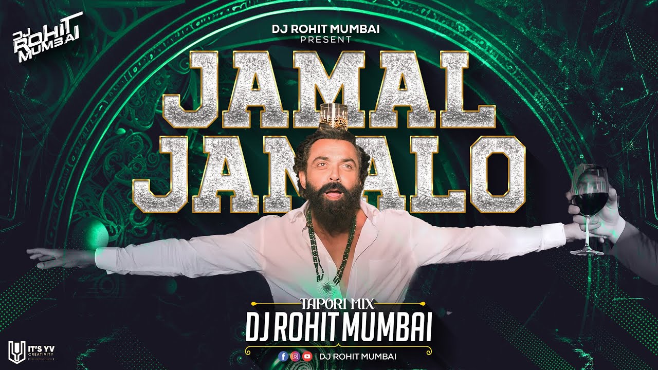 Jamal Jamalo DJ Song Animal | Tapori Mix | DJ Rohit Mumbai 2023 | Bobby ...