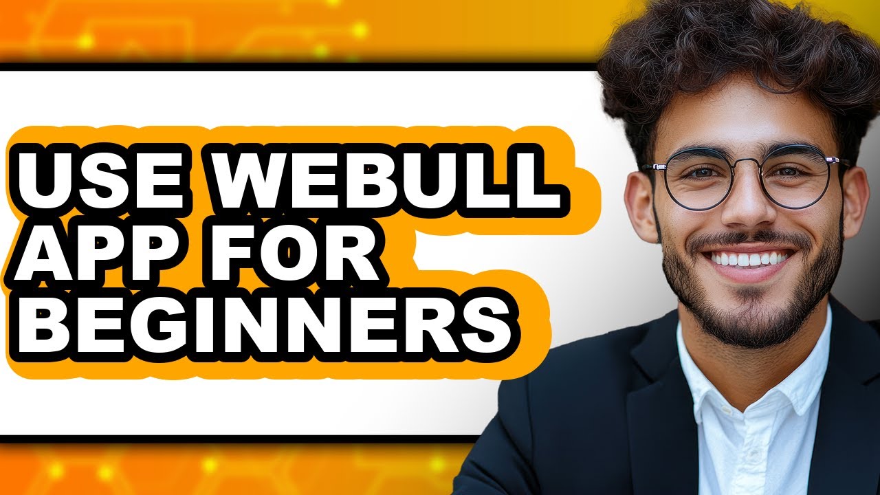 How To Use Webull App For Beginners - Step By Step - YouTube