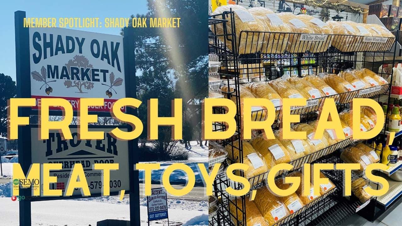 Member Spotlight | Shady Oak Market in Aquila, Missouri | SEMO Electric ...
