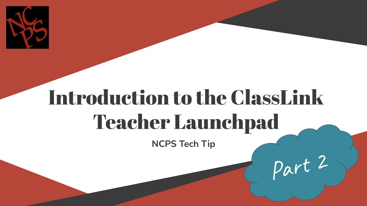 Introduction to the ClassLink Teacher Launchpad at New Canaan Public ...