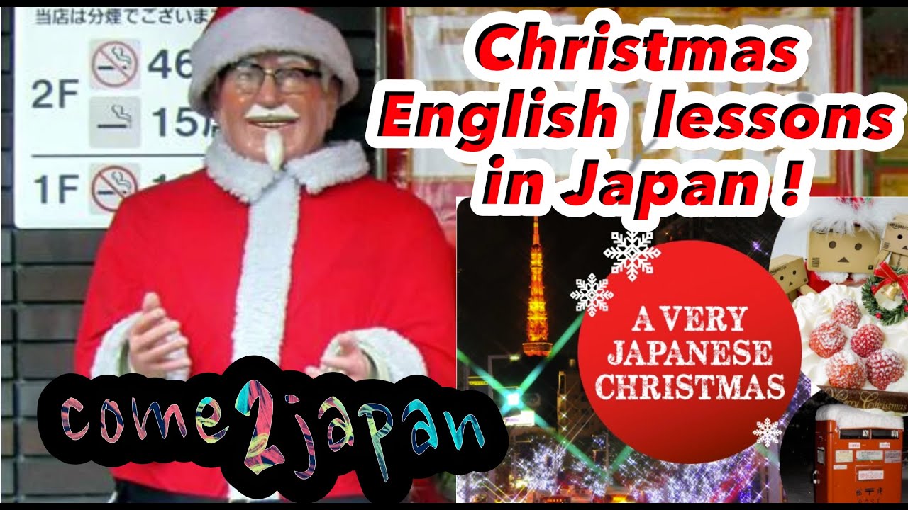 Teaching English In Japan On Christmas | The Best Christmas Lesson ...