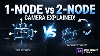 After Effects Cameras Explained! One Node vs Two Node Camera 🔥