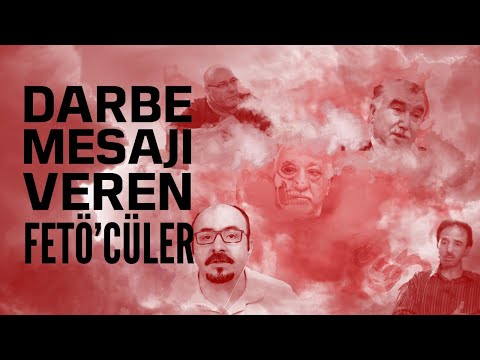 FETÖ'NÜN 15 TEMMUZ MESAJLARI