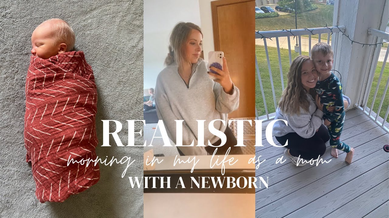 REALISTIC MORNING IN MY LIFE as a mom of two with a NEWBORN ...