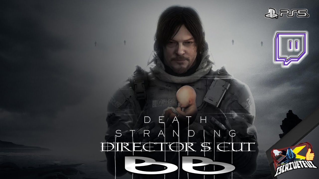 STREAM DEATH STRANDING DIRECTOR'S CUT BRIDGE BABY - YouTube