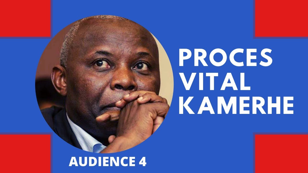 PROCES VITAL KAMERHE AUDIENCE 4 - YouTube