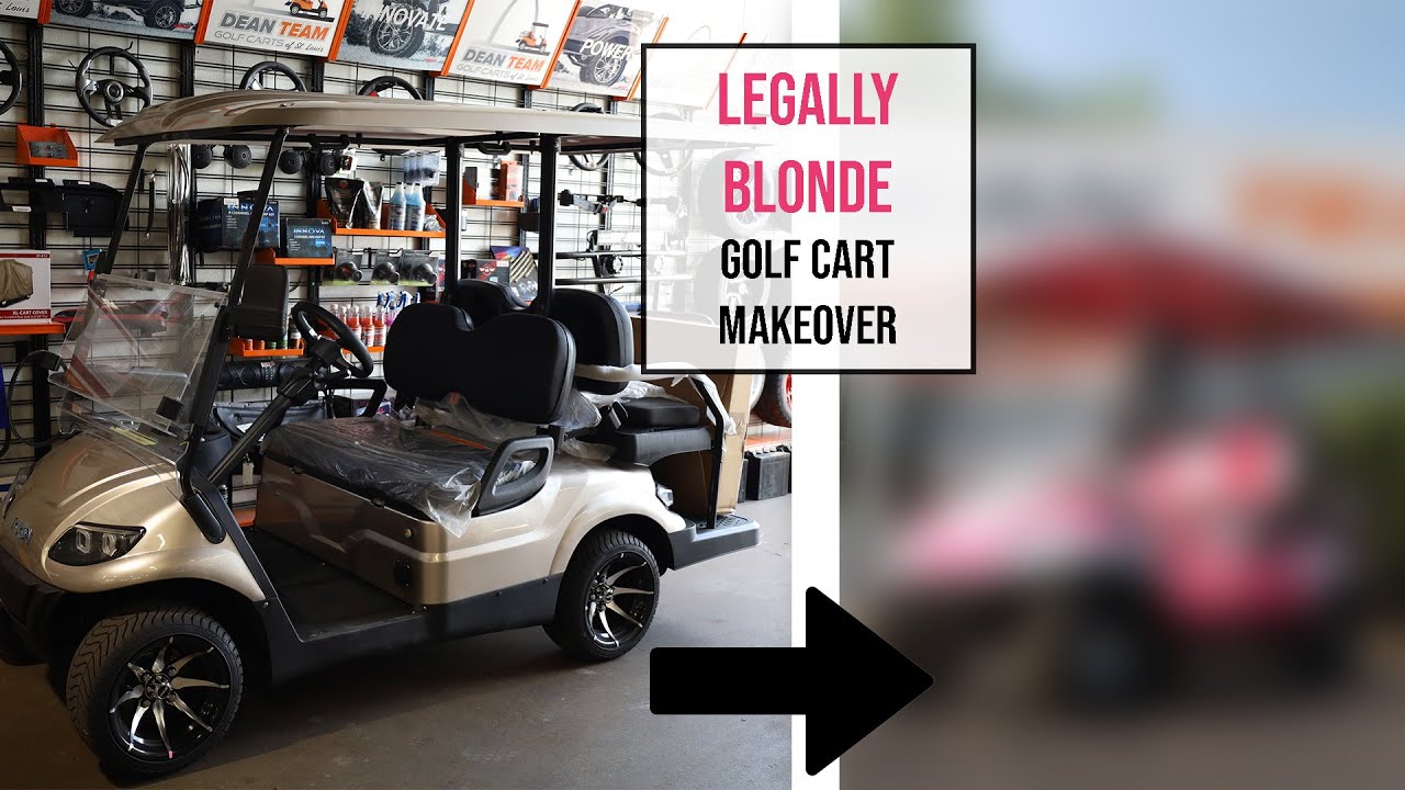 Legally Blonde Golf Cart Transformation | Dean Team Golf Carts - YouTube