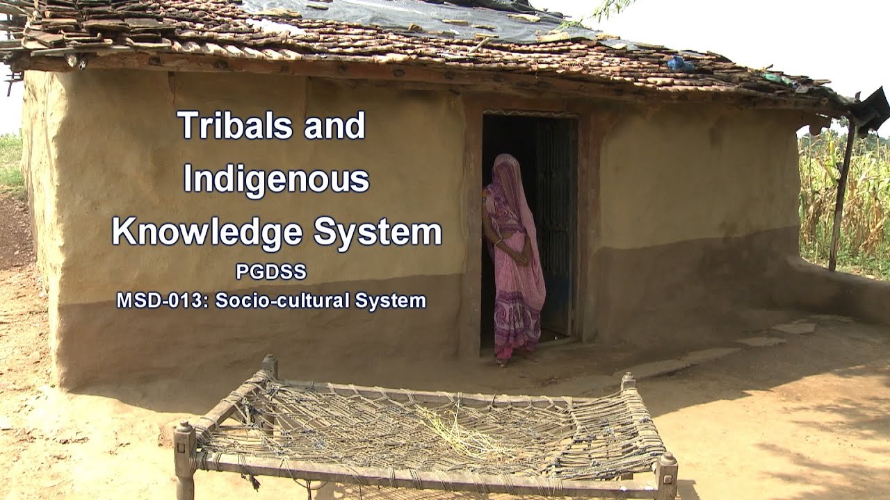 Tribals & Indigenous Knowledge System - YouTube