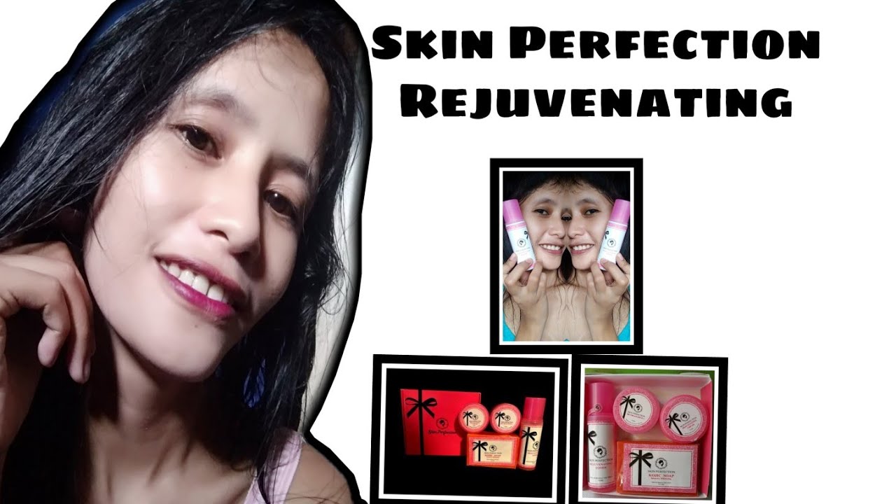 Skin Perfection Rejuvenating is a good effect - YouTube