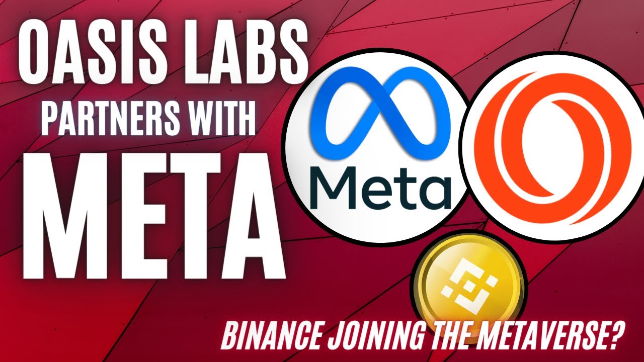 MASSIVE METAVERSE NEWS!! Oasis Labs x Meta!! Binance joining Metaverse ...