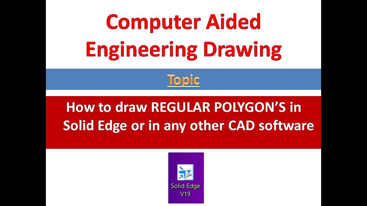 How to draw regular polygons in SOLID EDGE and in any CAD Softwares ...