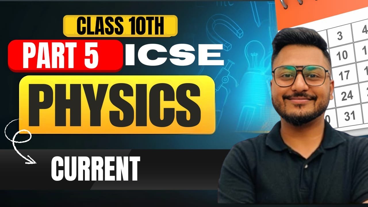 Current ICSE Class 10 | Physics | Boards 2025-26 | Yash Maheshwari | ICSE Empire #yashsirkifauj ...