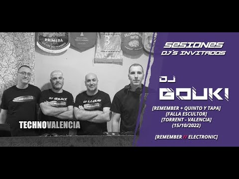 SESIONES: Dj Gouki - Remember Quinto y Tapa - Falla Escultor - Torrent - Valencia (15-10-2022)