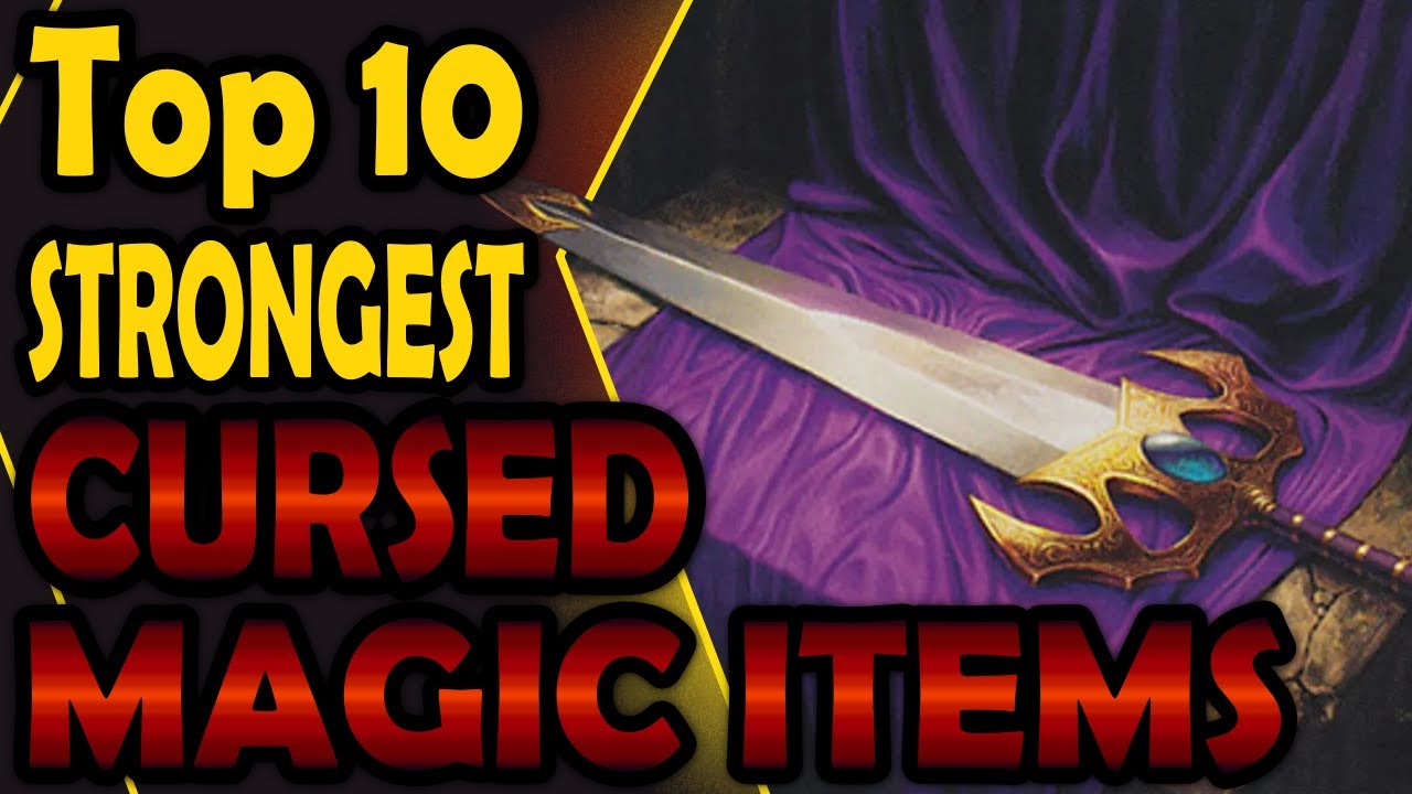Top 10 Best Cursed Magic Items - YouTube