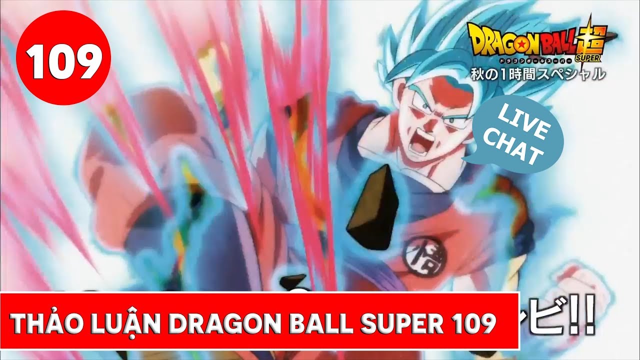 Phân tích Dragon Ball Super 109 Preview mới nhất : Live Chat - YouTube