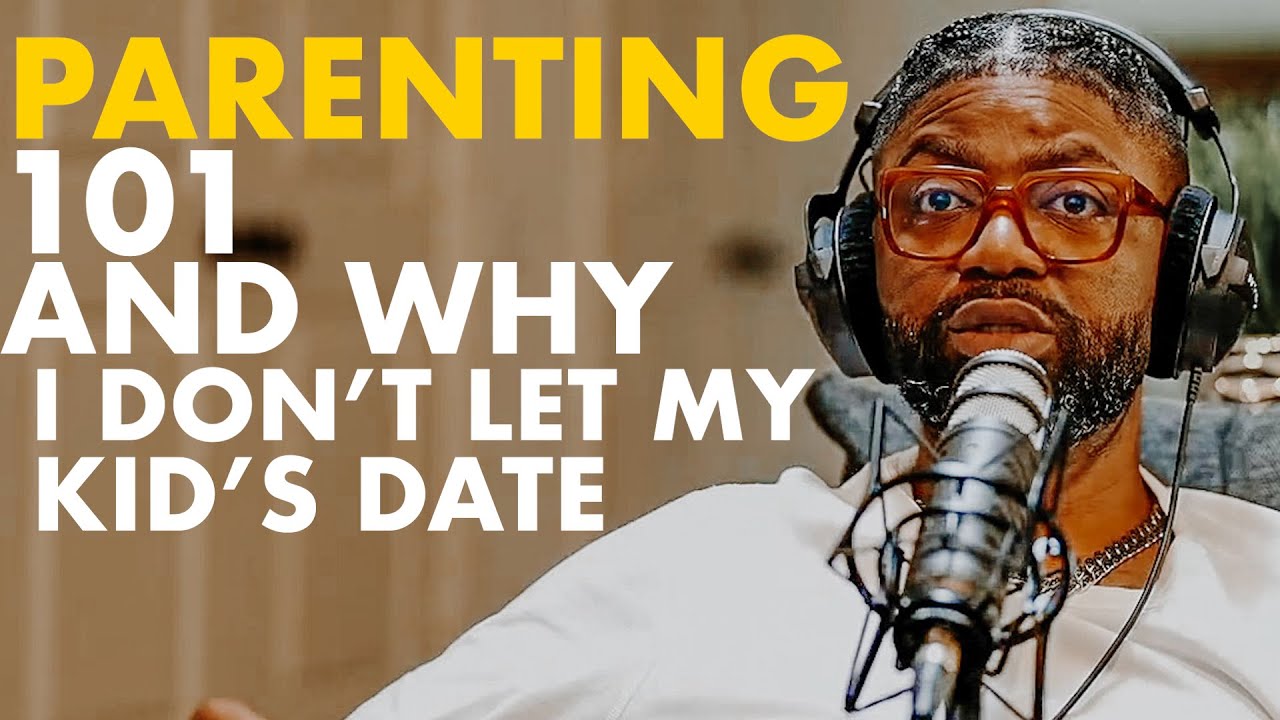 Parenting 101: And Why I Don't Let My Kids Date - YouTube