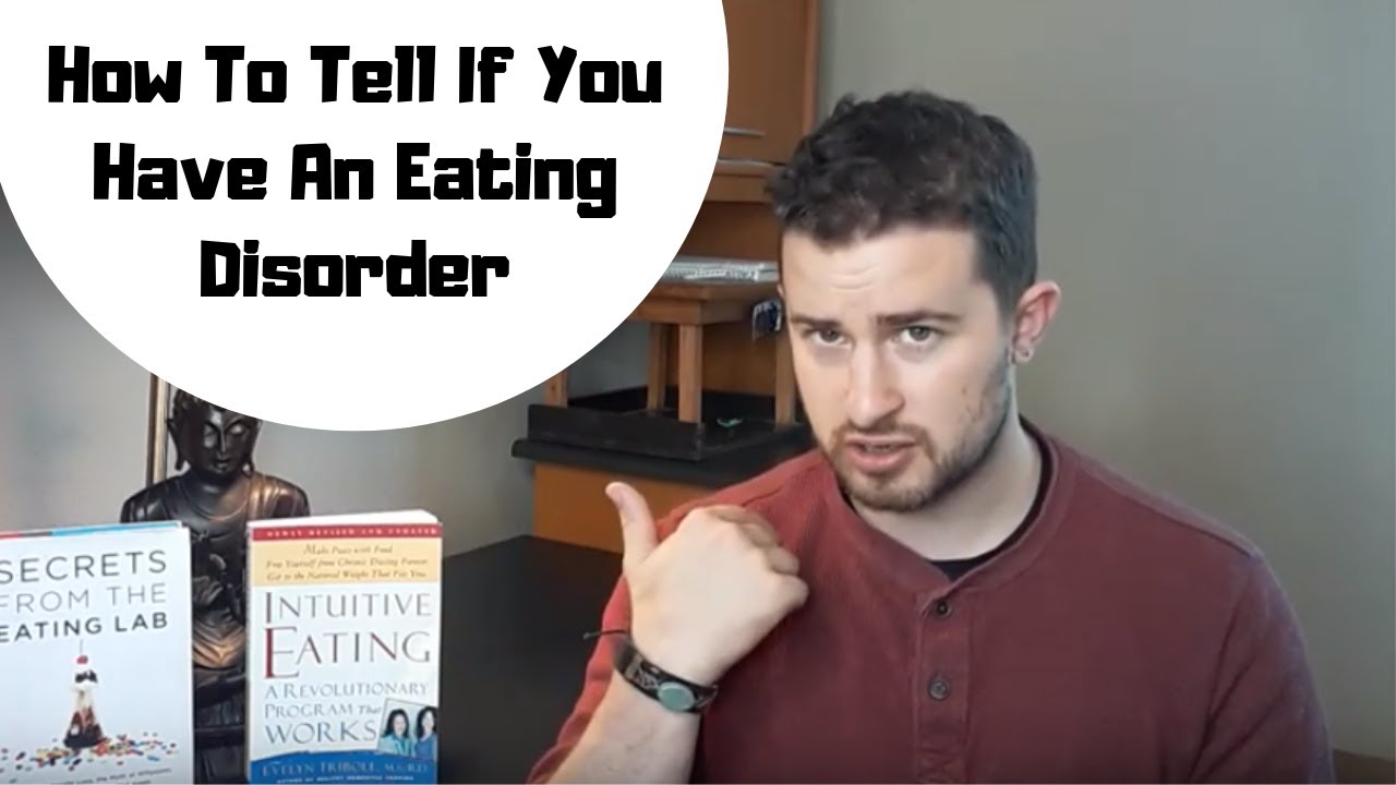 Learn How To Tell If You Have An Eating Disorder According To 7 ...