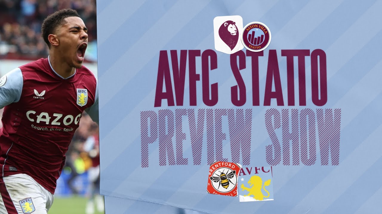 AVFC STATTO PREVIEW SHOW: Brentford vs Aston Villa - YouTube