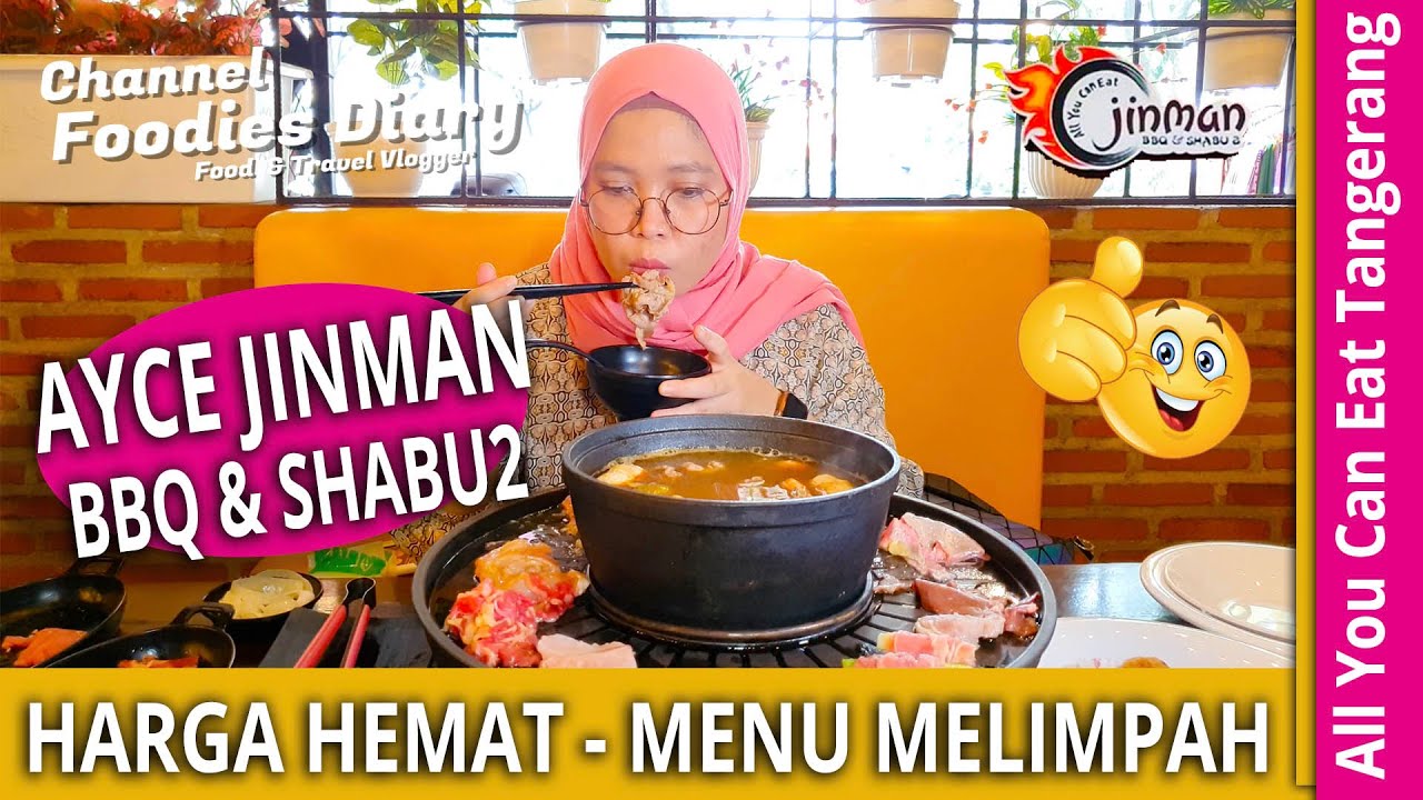 All You Can Eat daerah Tangerang - JINMAN BBQ & SHABU2 - YouTube