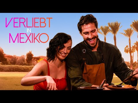 Verliebt in Mexiko | Liebeskomödie GANZER FILM Deutsch | Sommer, Sonne, Strand & Herzklopfen