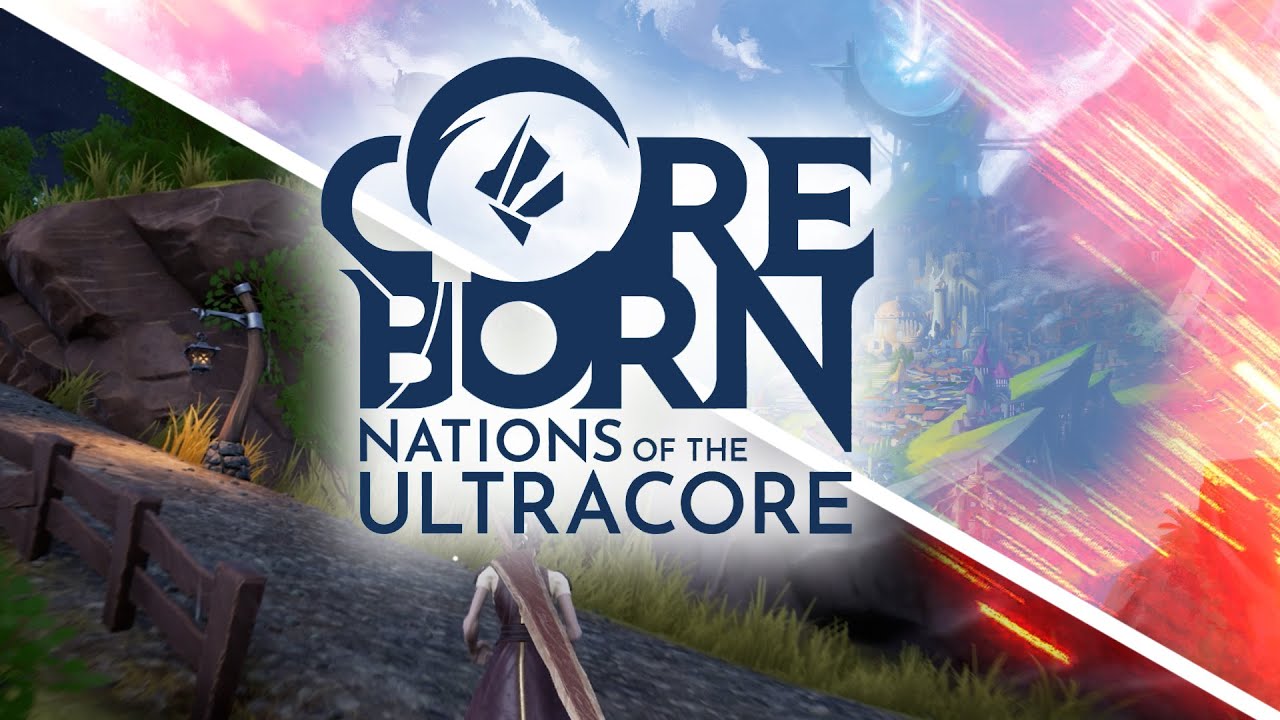 COREBORN: Nations of the Ultracore. Mit dem Schwert richtung COREHEIM ...