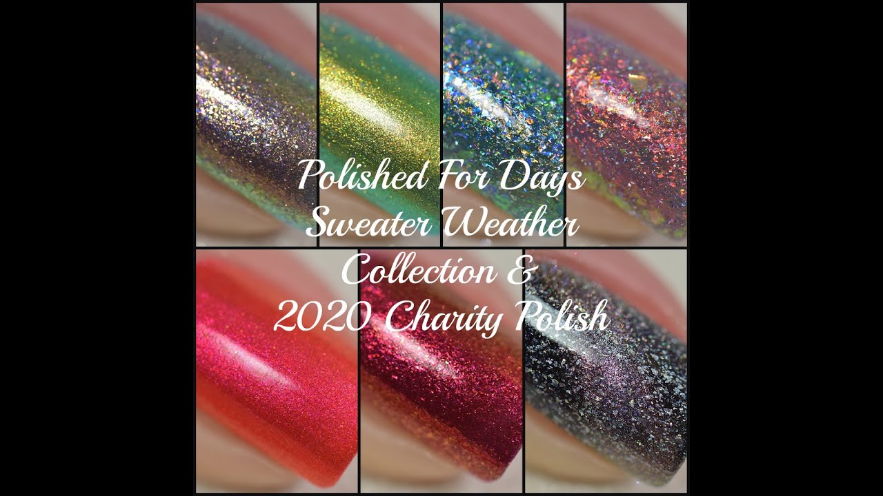 Swatch & Review | Polished For Days - Sweater Weather Collection & 2020 ...