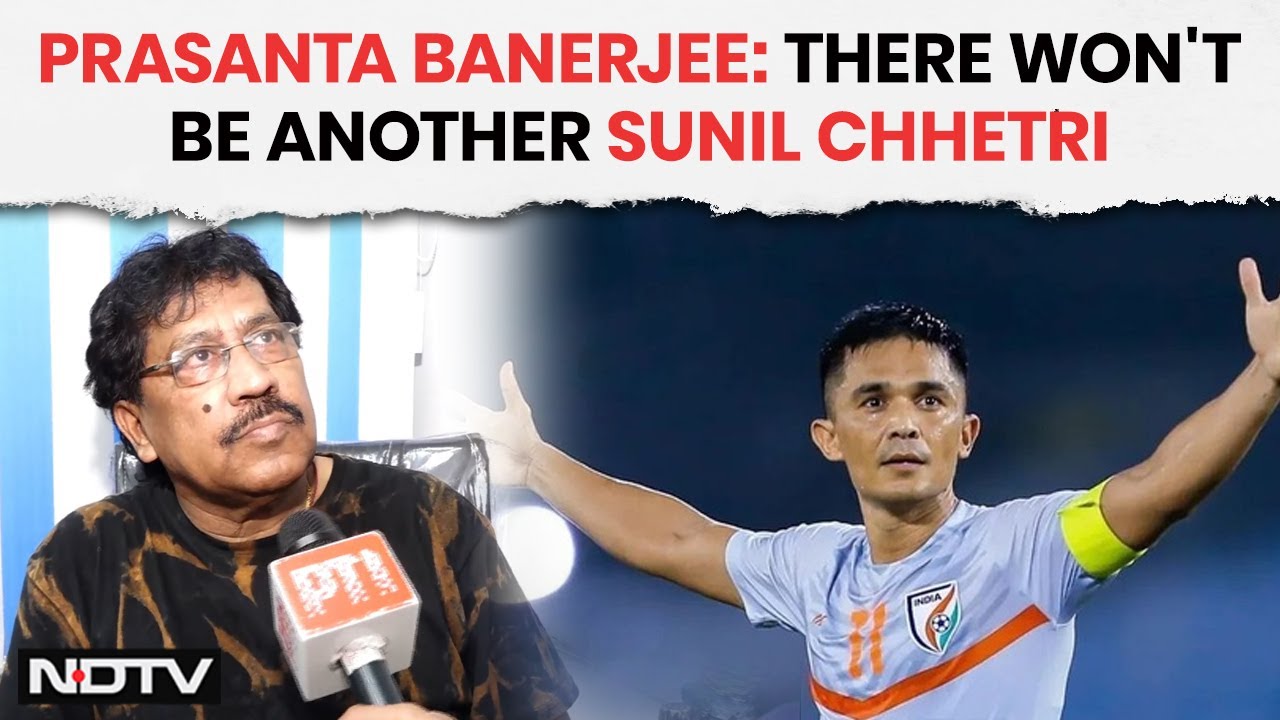 Sunil Chhetri | Prasanta Banerjee: There Won't Be Another Sunil Chhetri ...