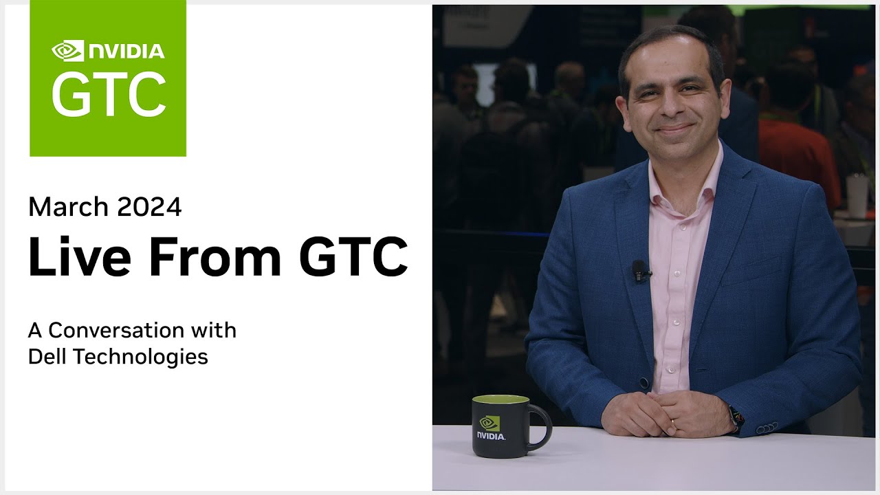Live from GTC 2024 - Interview with Dell Technologies - YouTube