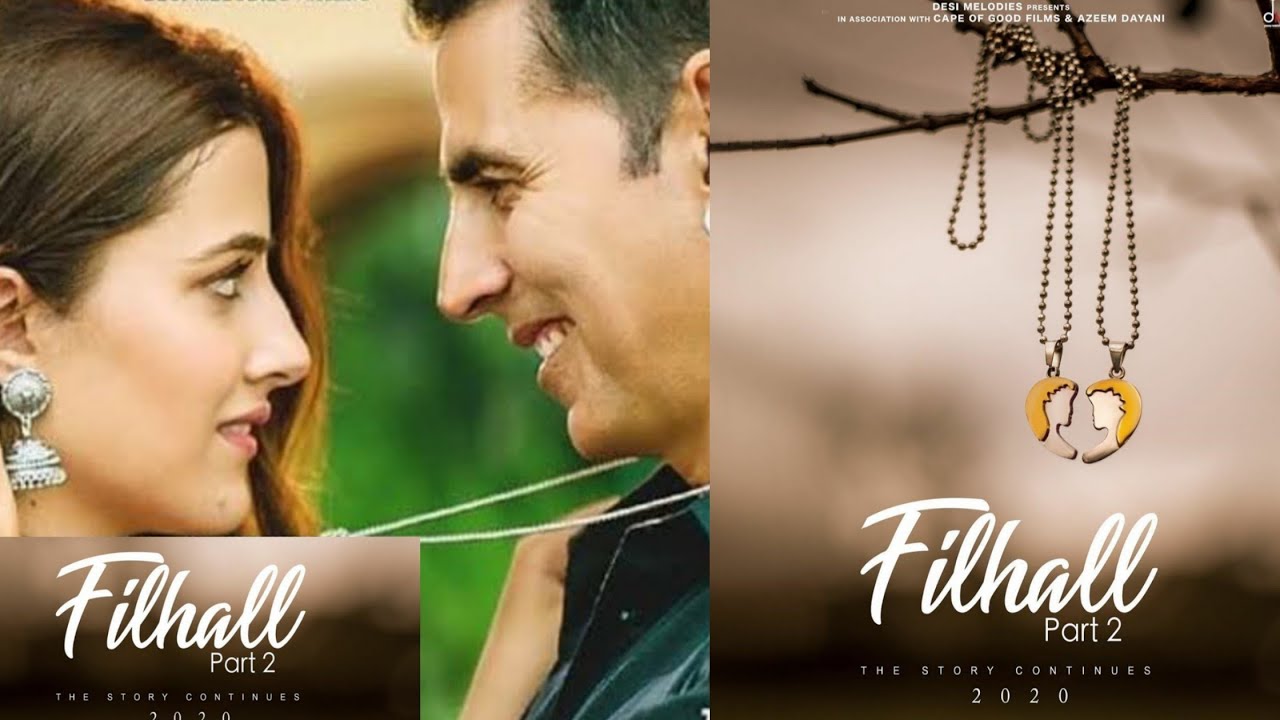 Filhall 2 Video Song, Akshay Kumar, Nupur, Bpraak, Jaani, Song Out ...