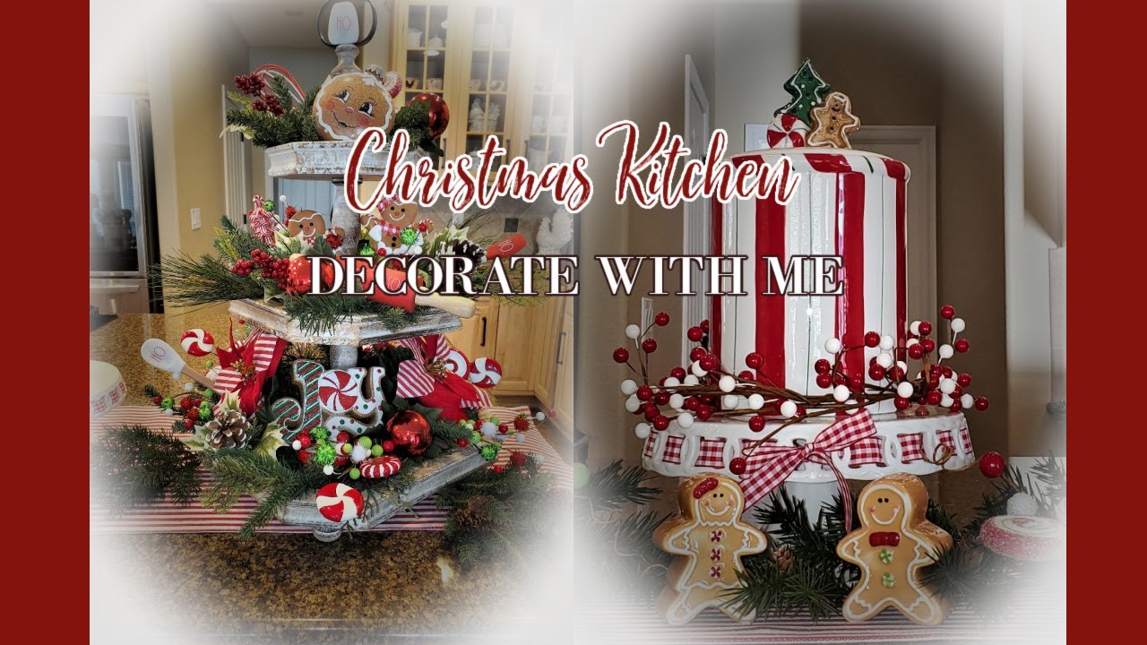 CHRISTMAS KITCHEN DECORATE WITH ME - CANDY AND GINGERBREAD THEME ...