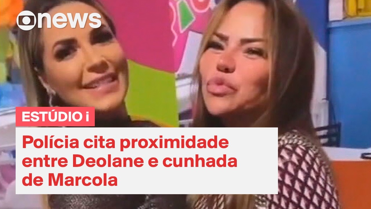 Polícia cita proximidade entre Deolane e cunhada de Marcola - YouTube