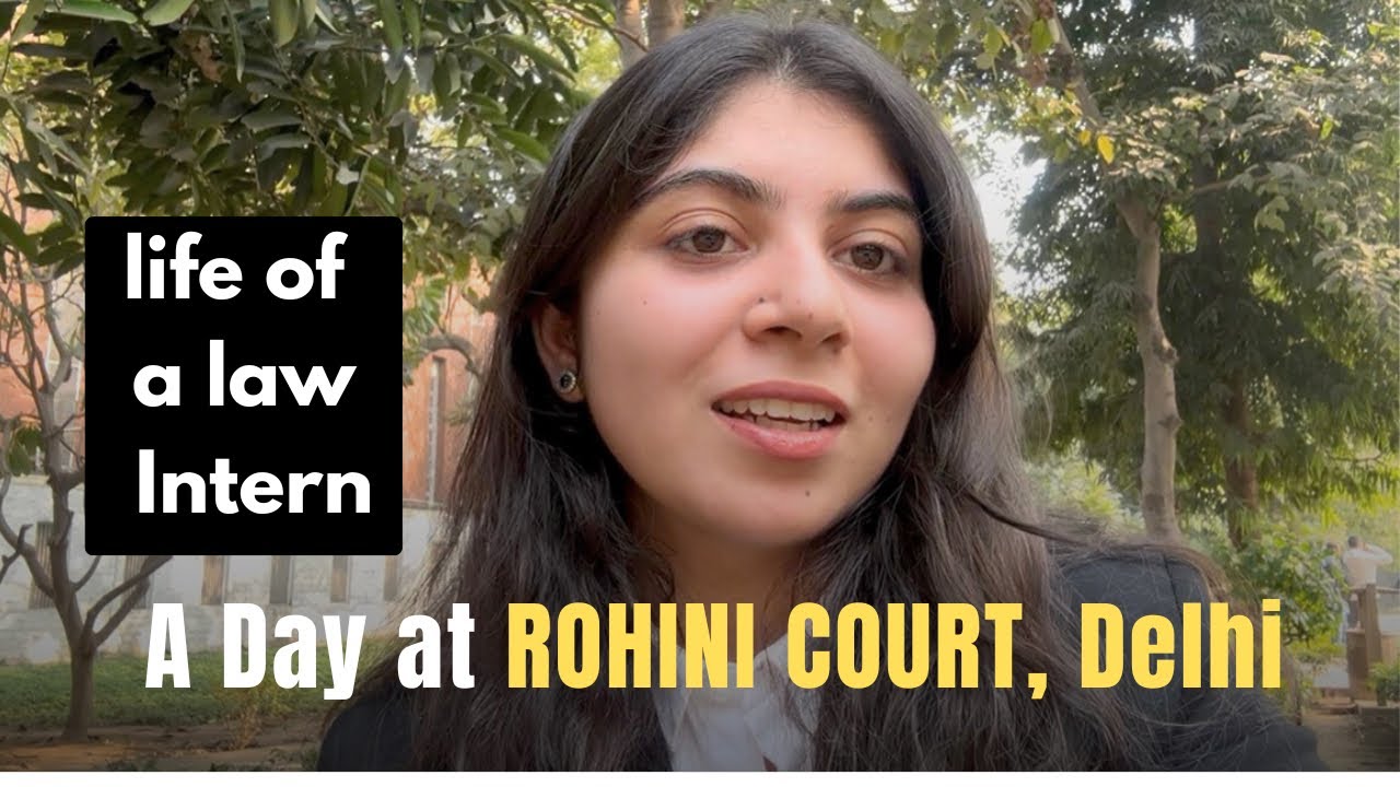 Life of a Law Intern ⚖️ | A Real Day at Rohini Court, Delhi - YouTube