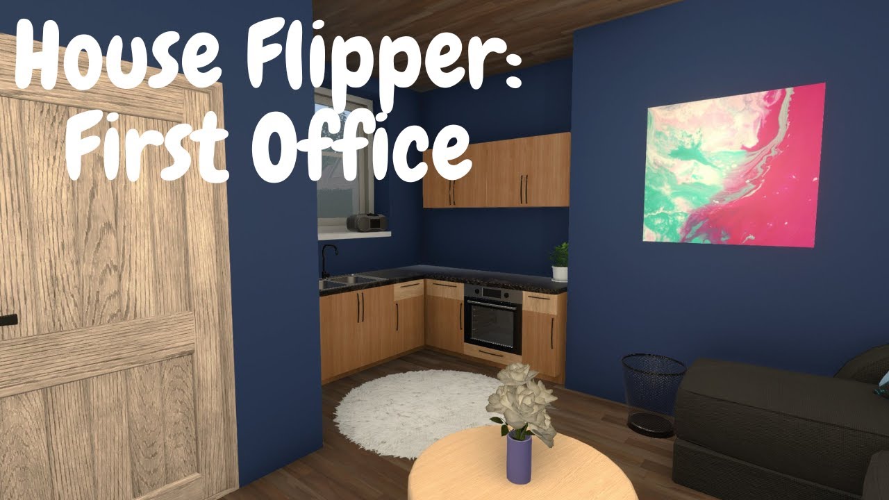 House Flipper | Renovating the First Office - YouTube