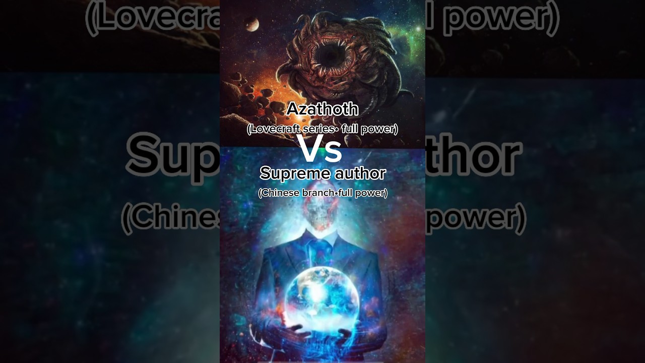 Azathoth #vs the supreme author #scp #lovecraft #whostrongest - YouTube