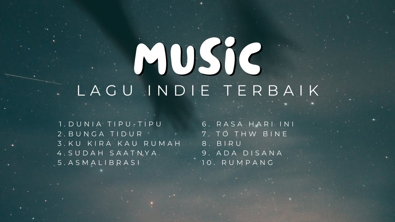 10 Lagu Indie Terbaik - YouTube