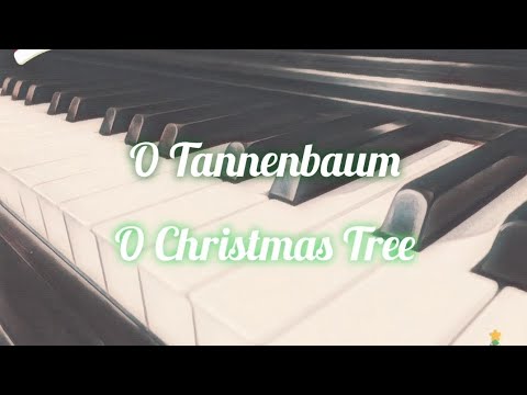 O Tannenbaum/ O Christmas Tree (Relaxing Piano Version) - YouTube