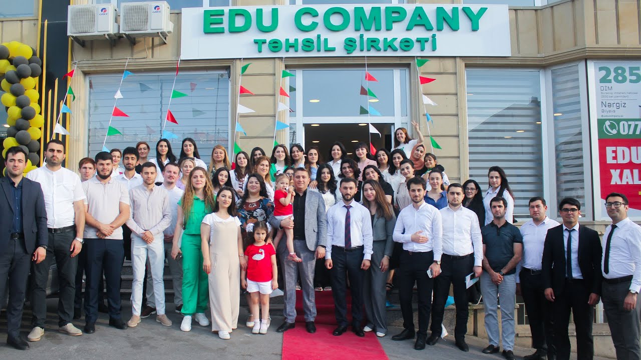"EDU Company" Xalqlar Filialının Möhtəşəm Açılışı - YouTube