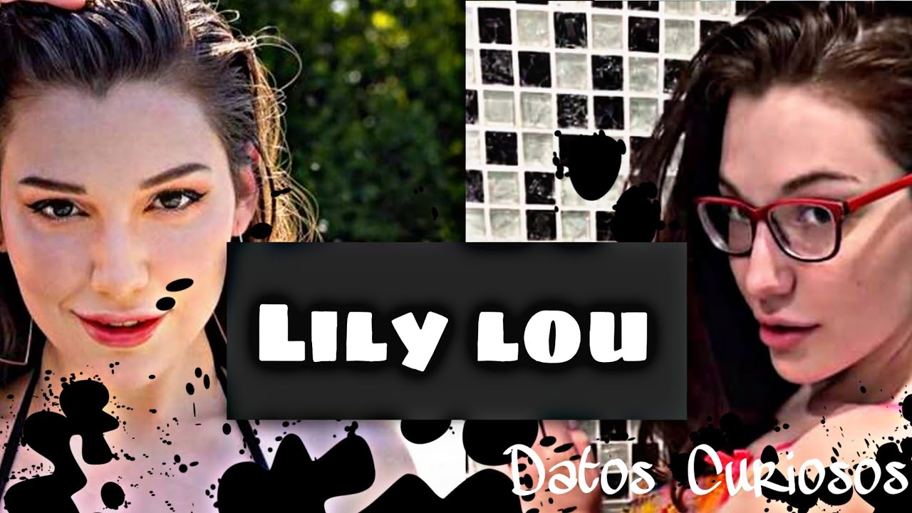 Lily Lou / Datos Curiosos / Datos De - YouTube