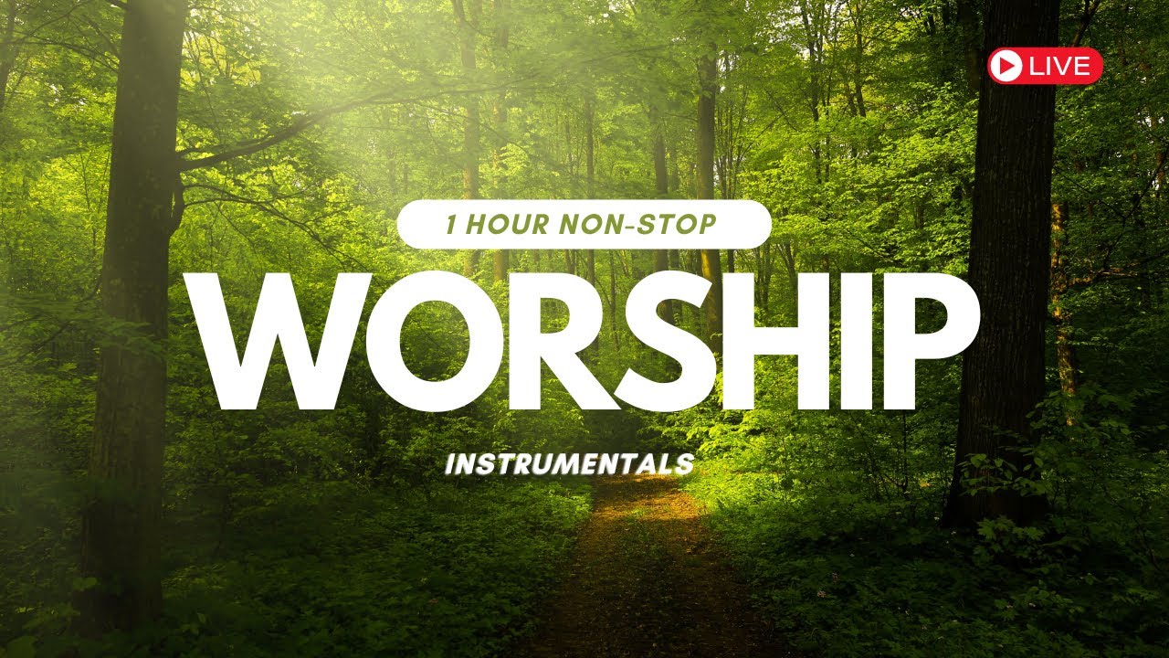 1 Hour of Non-Stop Worship Instrumentals | Peaceful and Uplifting Music ...