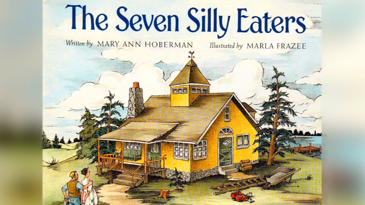 THE SEVEN SILLY EATERS (Book Read Aloud) | Children's Book, Picture ...