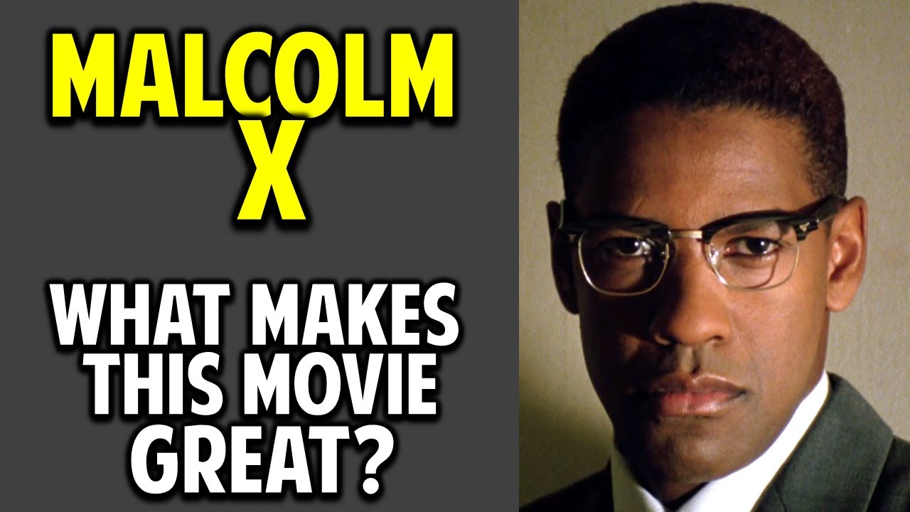 Malcolm X -- What Makes This Movie Great? (Episode 44) - YouTube