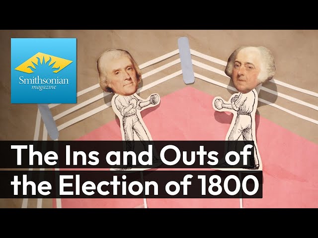 Election Of 1800 Adams Vs. Jefferson: The Tumultuous Election Of 1800